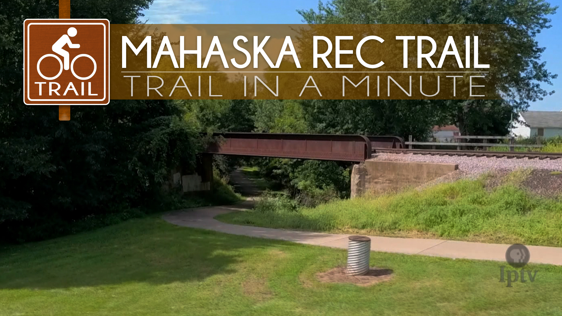 Mahaska Recreation Trail | Trail-in-a-Minute | Iowa PBS