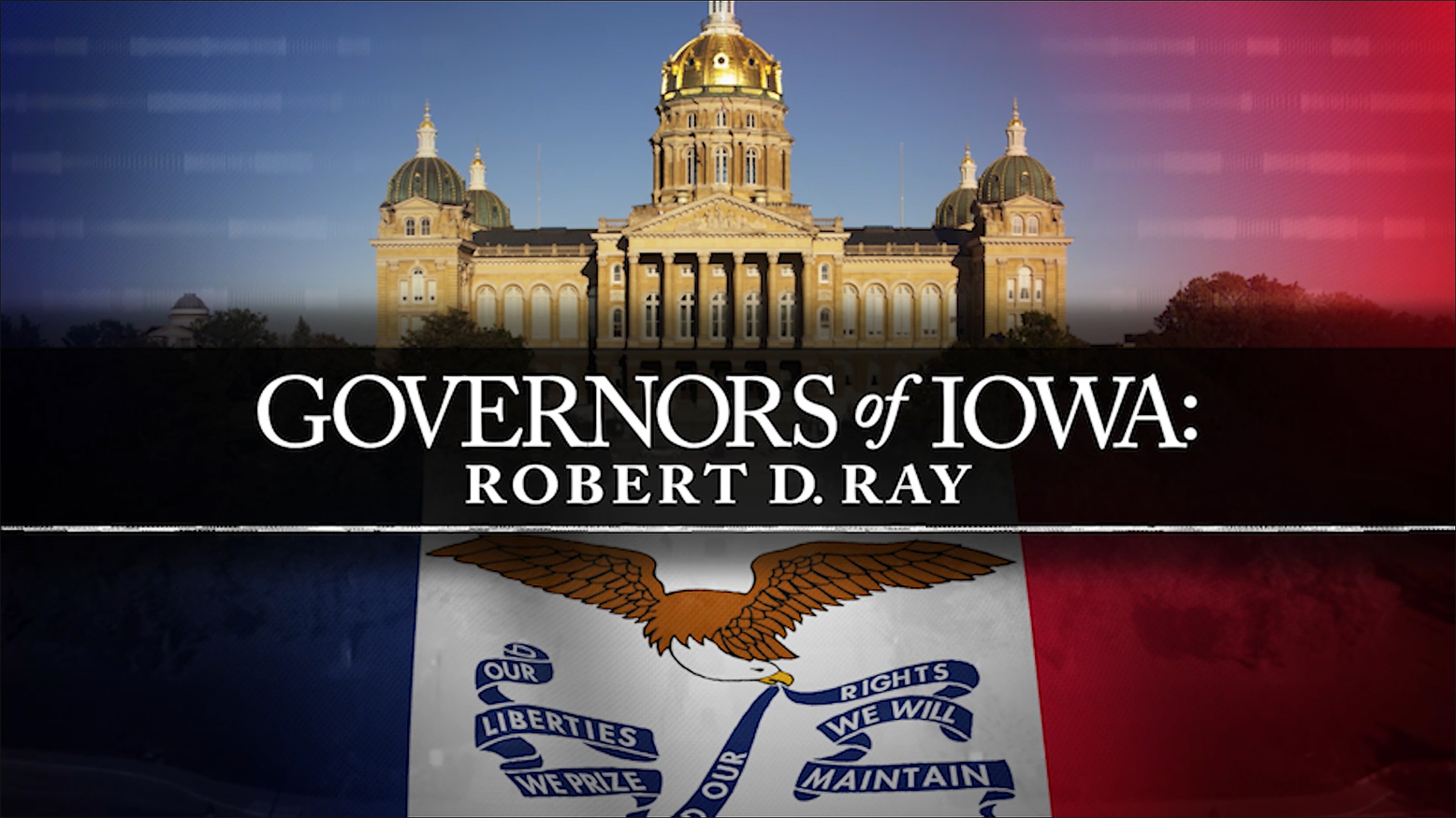 Governors of Iowa: Robert D. Ray | Iowa PBS