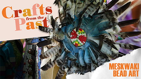 Meskwaki Bead Art | Iowa PBS